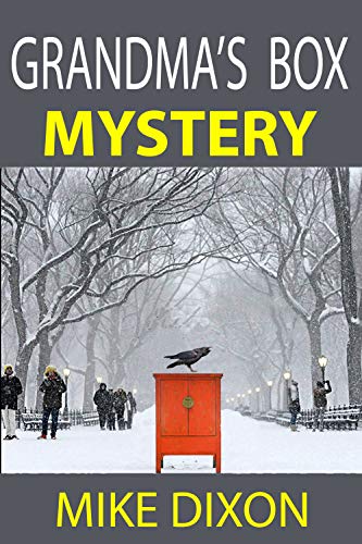 Grandma's Box: Some things are best left unopened by Mike Dixon | Goodreads