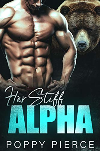 Her Stiff Alpha (Plenty Wood #2) by Poppy Pierce | Goodreads