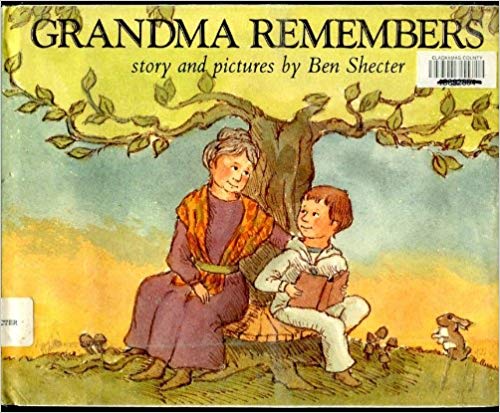 Grandma Remembers by Ben Shecter | Goodreads