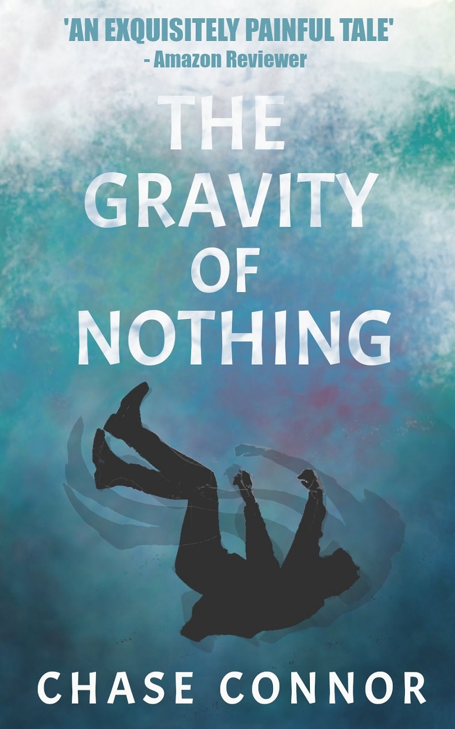 The Gravity of Nothing by Chase Connor | Goodreads