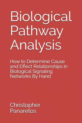 Biological Pathway Analysis: How to Determine Cause and Effect ...