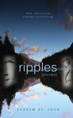 Ripples: [stories] by Andrew St John | Goodreads