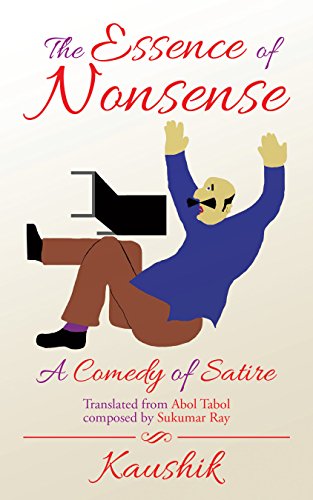 The Essence of Nonsense: A Comedy of Satire by Kaushik | Goodreads