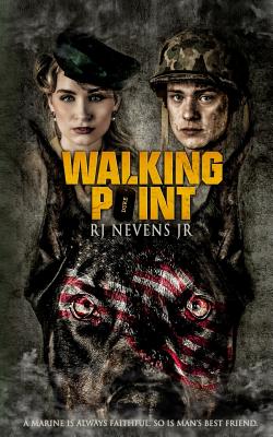 Walking Point by Robert Jerome Nevens | Goodreads