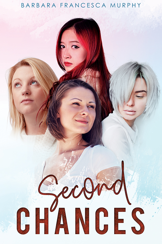 Second Chances by Barbara Francesca Murphy | Goodreads