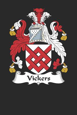 Vickers: Vickers Coat of Arms and Family Crest Notebook Journal by ...