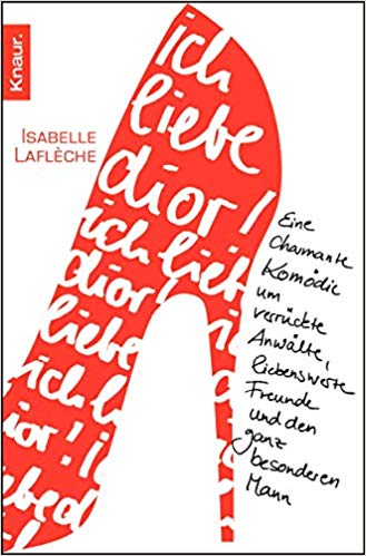Ich Liebe Dior! Eine Charmante Komödie Um Verrückte Anwälte ...