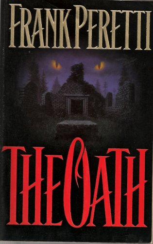 The Oath by Frank Peritti | Goodreads