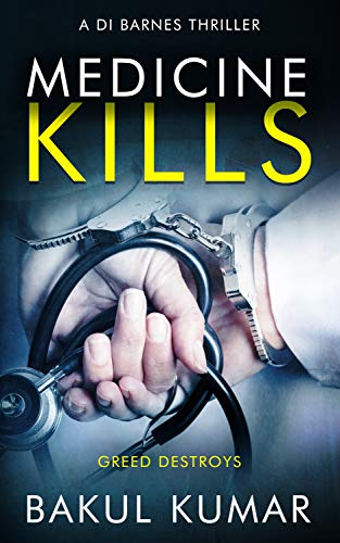 Medicine Kills (DI Nikki Barnes #2) by Bakul Kumar | Goodreads