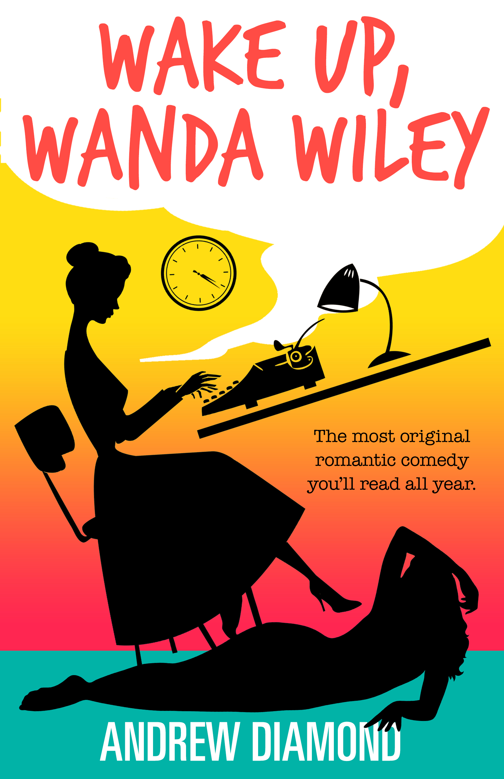 Wake Up, Wanda Wiley by Andrew Diamond | Goodreads
