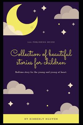 Collection of beautiful stories for children: A large collection of ...