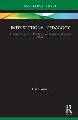 Intersectional Pedagogy: Creative Education Practices for Gender and ...