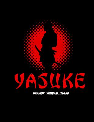 Yasuke: Warrior. Samurai.Legend.: 120 Page Lined Journal by Melanin ...
