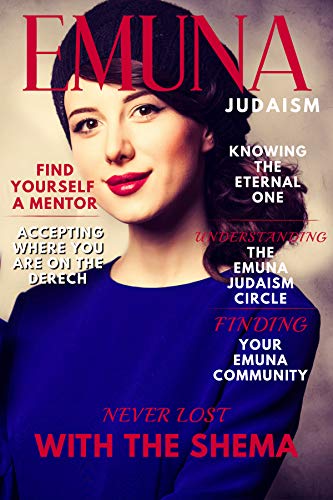 Emuna Judaism: The Emuna Jewish Walk by Esther Mandella | Goodreads