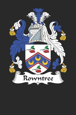 Rowntree: Rowntree Coat of Arms and Family Crest Notebook Journal by ...
