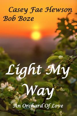 Light My Way by Casey Fae Hewson | Goodreads