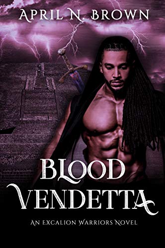 Blood Vendetta: An Excalion Warriors Novel by April Brown | Goodreads