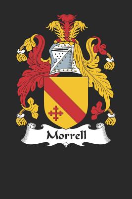 Morrell: Morrell Coat of Arms and Family Crest Notebook Journal by ...
