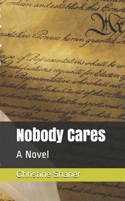 Nobody Cares by Christine Shaner | Goodreads