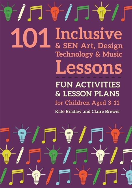 101 Inclusive and Sen Art, Design Technology and Music Lessons: Fun ...