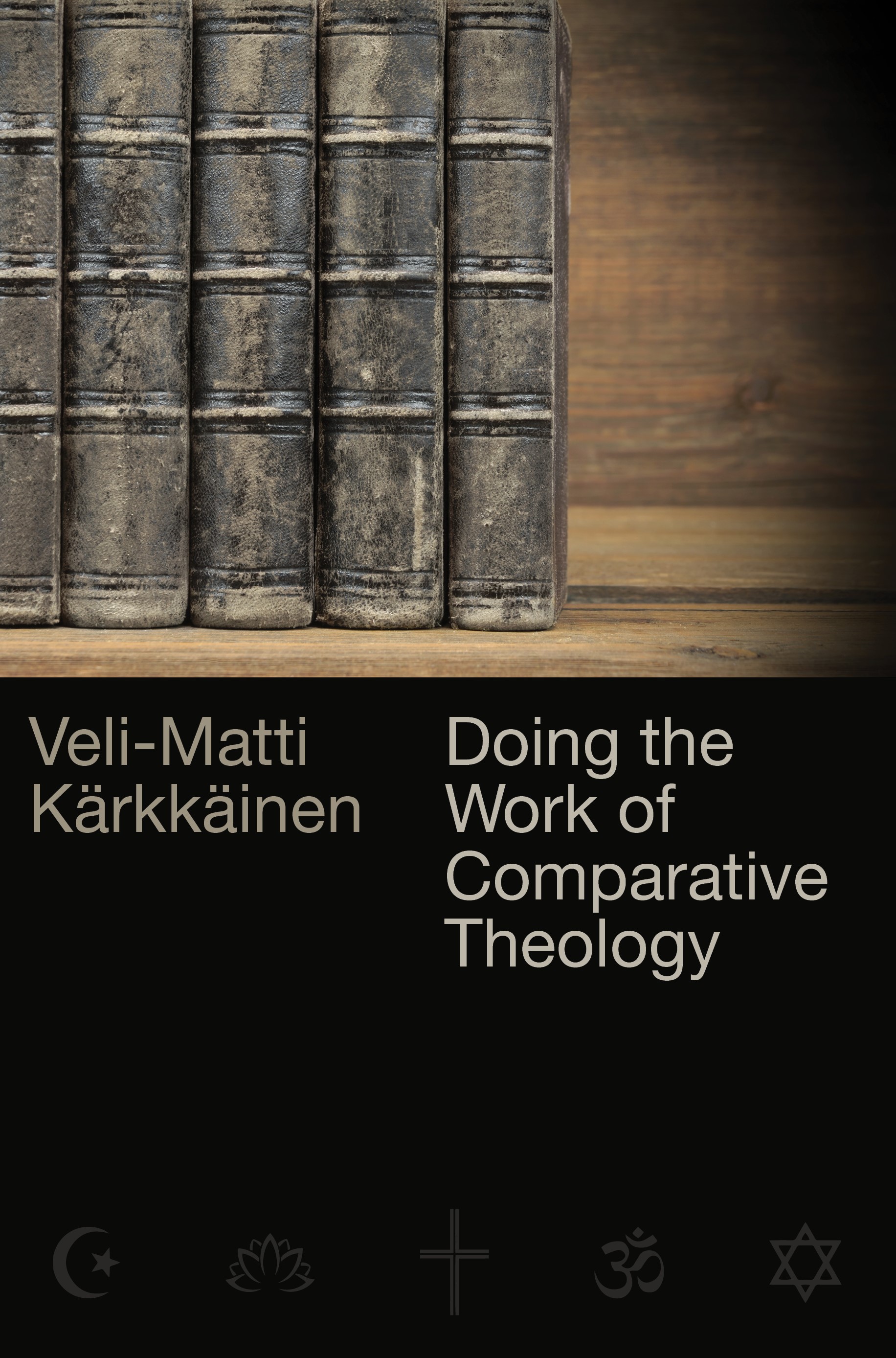 Doing the Work of Comparative Theology: A Primer for Christians by Veli ...
