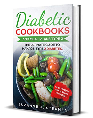 Diabetic CookBooks And Meal Plans Type 2: The Ultimate Guide To Manage ...