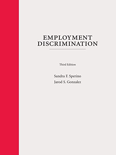 Employment Discrimination: A Context and Practice Casebook, Third ...