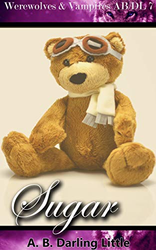 Sugar (Werewolves & Vampires AB/DL Book 7) by A.B. Darling Little ...