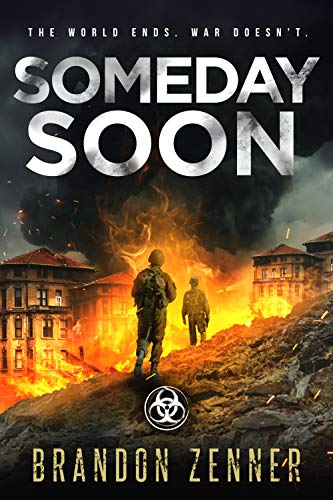Someday Soon (The After War, #3) by Brandon Zenner | Goodreads