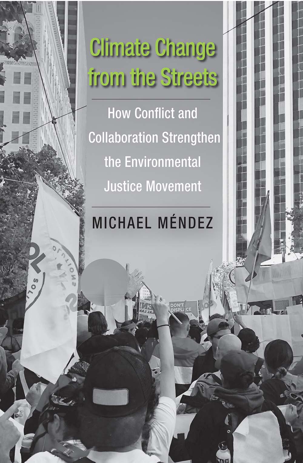 Climate Change from the Streets: How Conflict and Collaboration ...