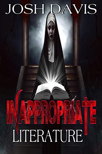 Inappropriate Literature by Josh Davis | Goodreads