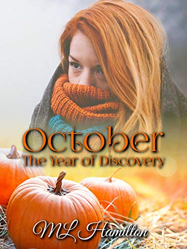 October (The Year of Discovery #10) by M.L. Hamilton | Goodreads