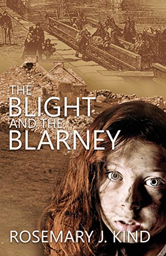 The Blight and the Blarney by Rosemary J. Kind | Goodreads