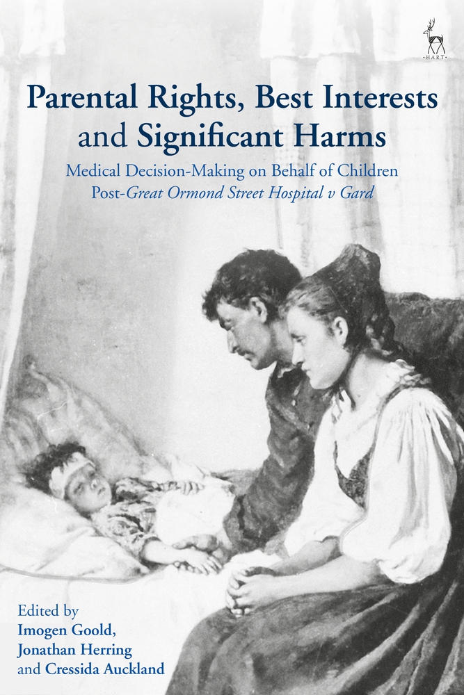 Parental Rights, Best Interests and Significant Harms: Medical Decision ...