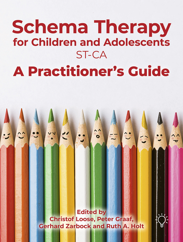 Schema Therapy with Children and Adolescents: A Practitioner's Guide by ...