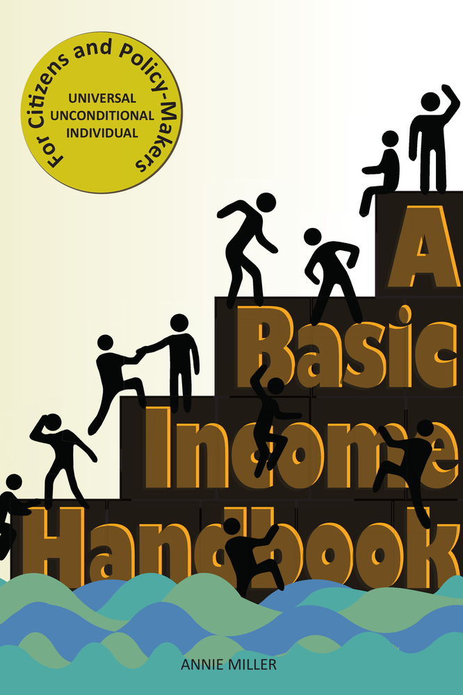 A Basic Income Handbook by Annie Miller | Goodreads