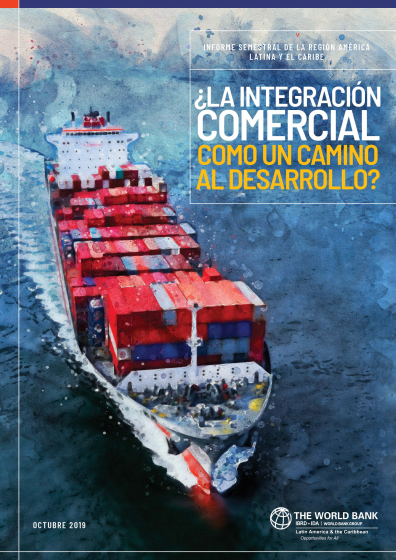 ¿La integración comercial como vía hacia el desarrollo? by World Bank ...