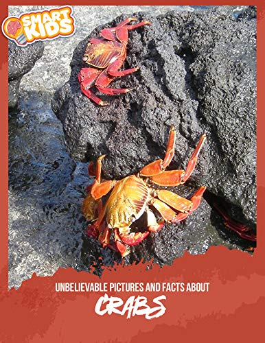 Unbelievable Pictures and Facts About Crabs by Olivia Greenwood | Goodreads