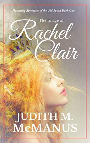 The Image of Rachel Clair by Judith M. McManus | Goodreads