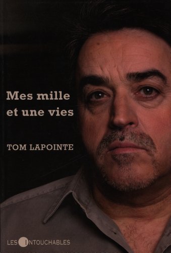 Mes mille et une vies by Tom LaPointe | Goodreads