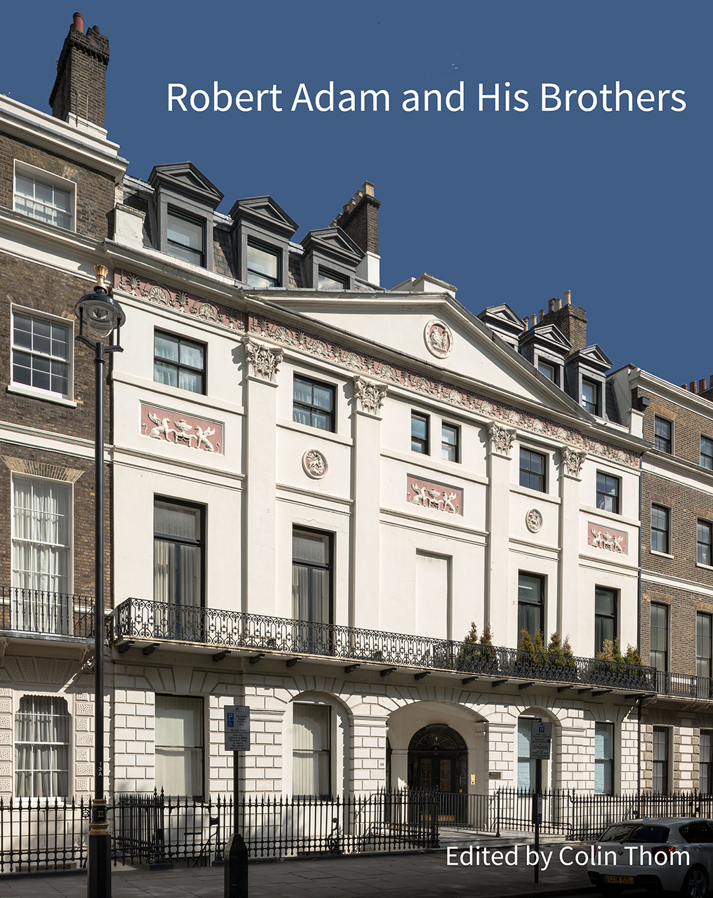 Robert Adam and his Brothers: New light on Britain's leading ...