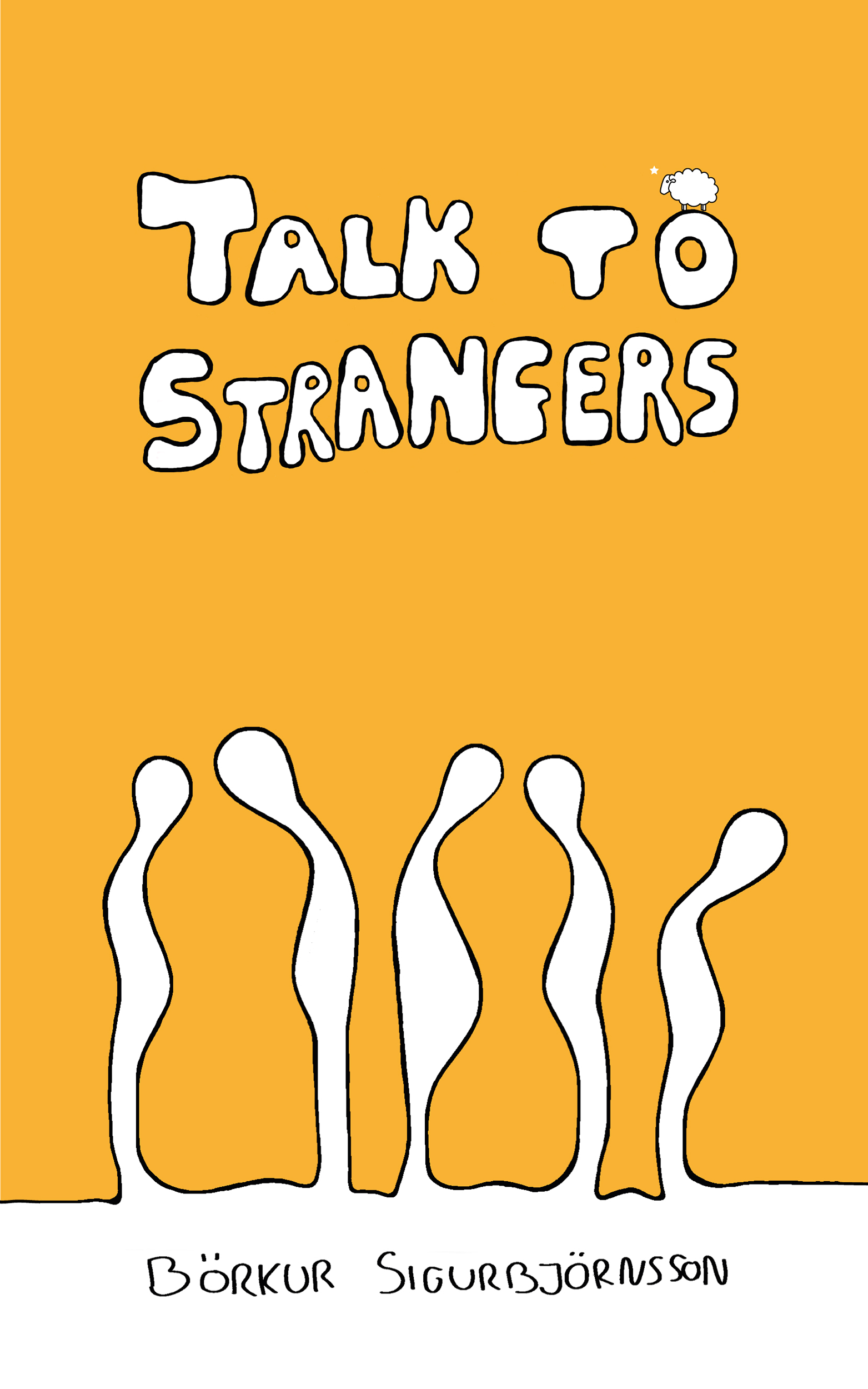 Talk to Strangers by Börkur Sigurbjörnsson | Goodreads