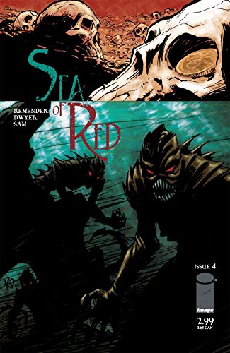Sea of Red #4 by Rick Remender | Goodreads