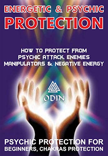 Energetic & Psychic Protection: How To Protect From Psychic Attack ...