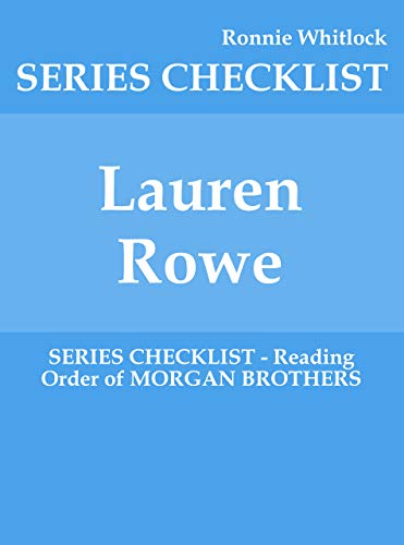 Lauren Rowe - SERIES CHECKLIST - Reading Order of MORGAN BROTHERS by ...