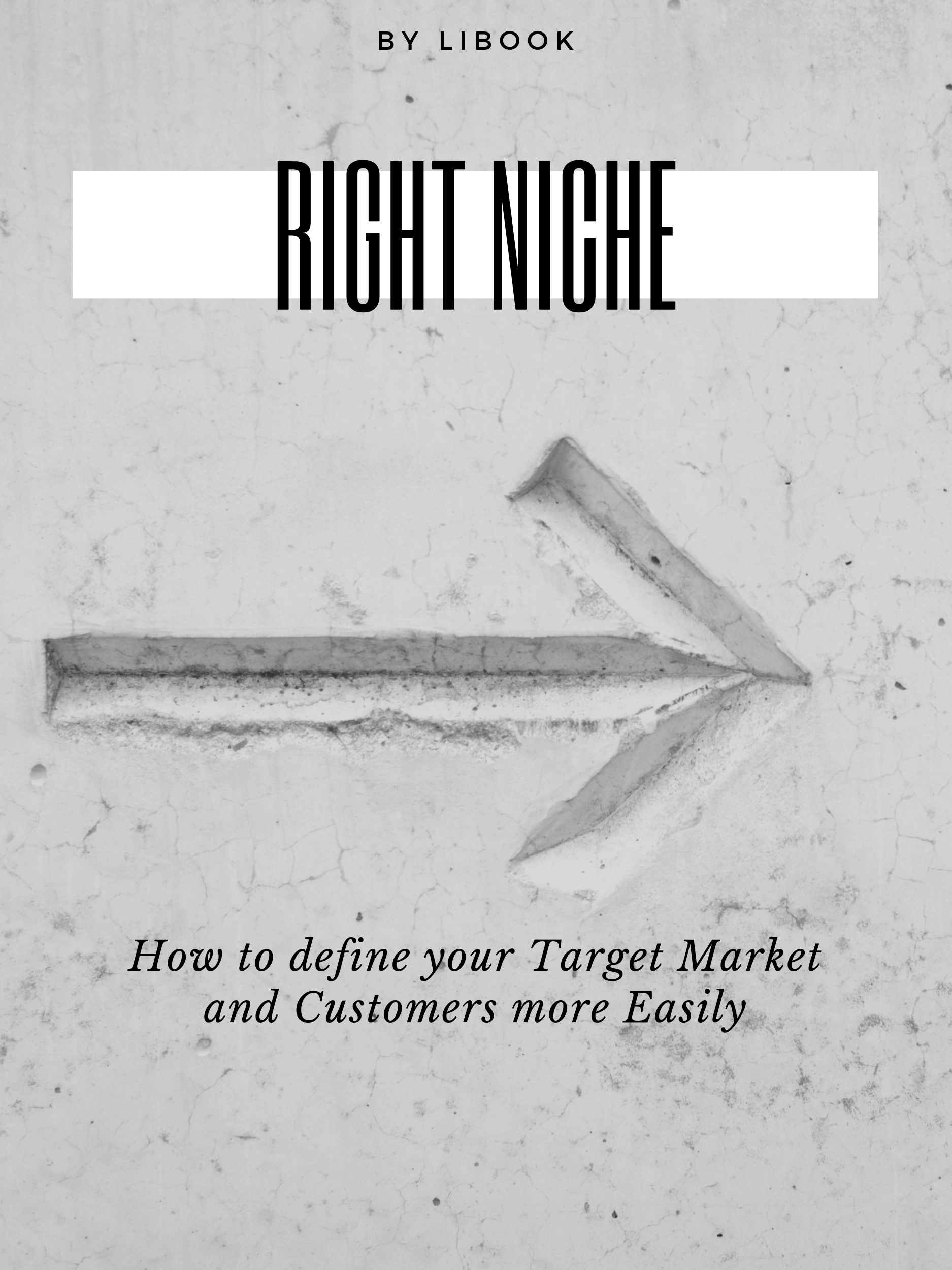 Right Niche: How to define your Target Market and Customers more Easily ...