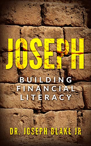 Joseph: Building Financial Literacy by Joseph M. Blake | Goodreads