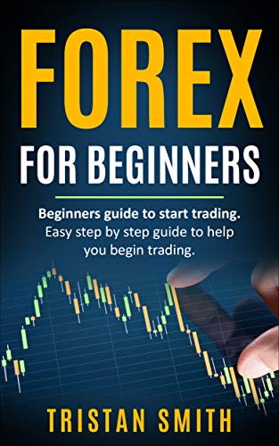 Forex For Beginners: How to make money trading forex - A step by step ...