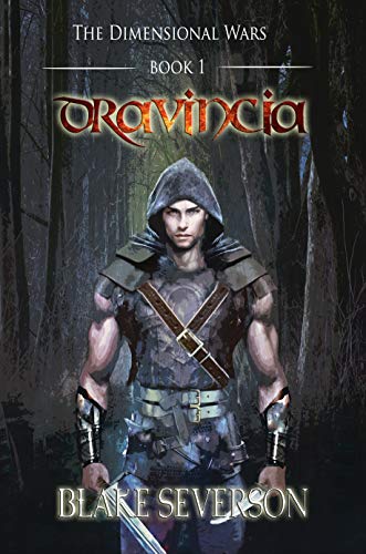 Dravincia (The Dimensional Wars #1) by Blake Severson | Goodreads