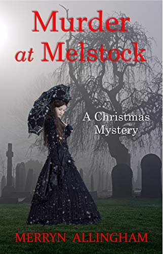 Murder at Melstock: A Christmas Mystery by Merryn Allingham | Goodreads